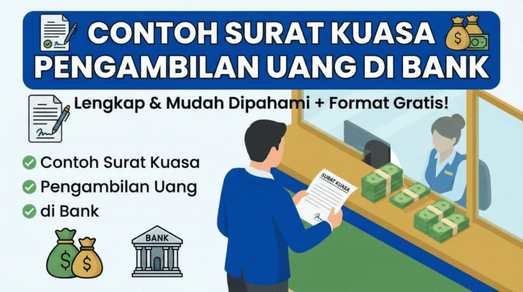 Contoh Surat Kuasa Pengambilan Uang di Bank dan Cara Membuatnya dengan ...